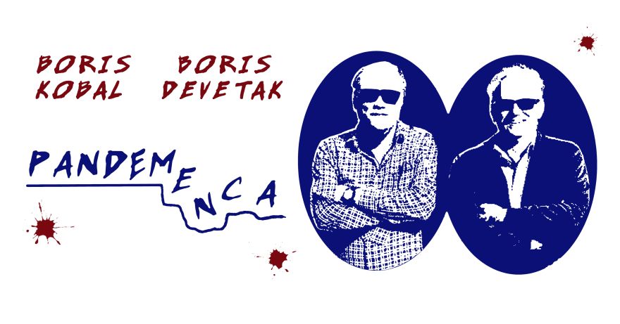 Komedija: BORIS DEVETAK IN BORIS KOBAL: PANDEMENCA - PRESTAVLJENO NA ...