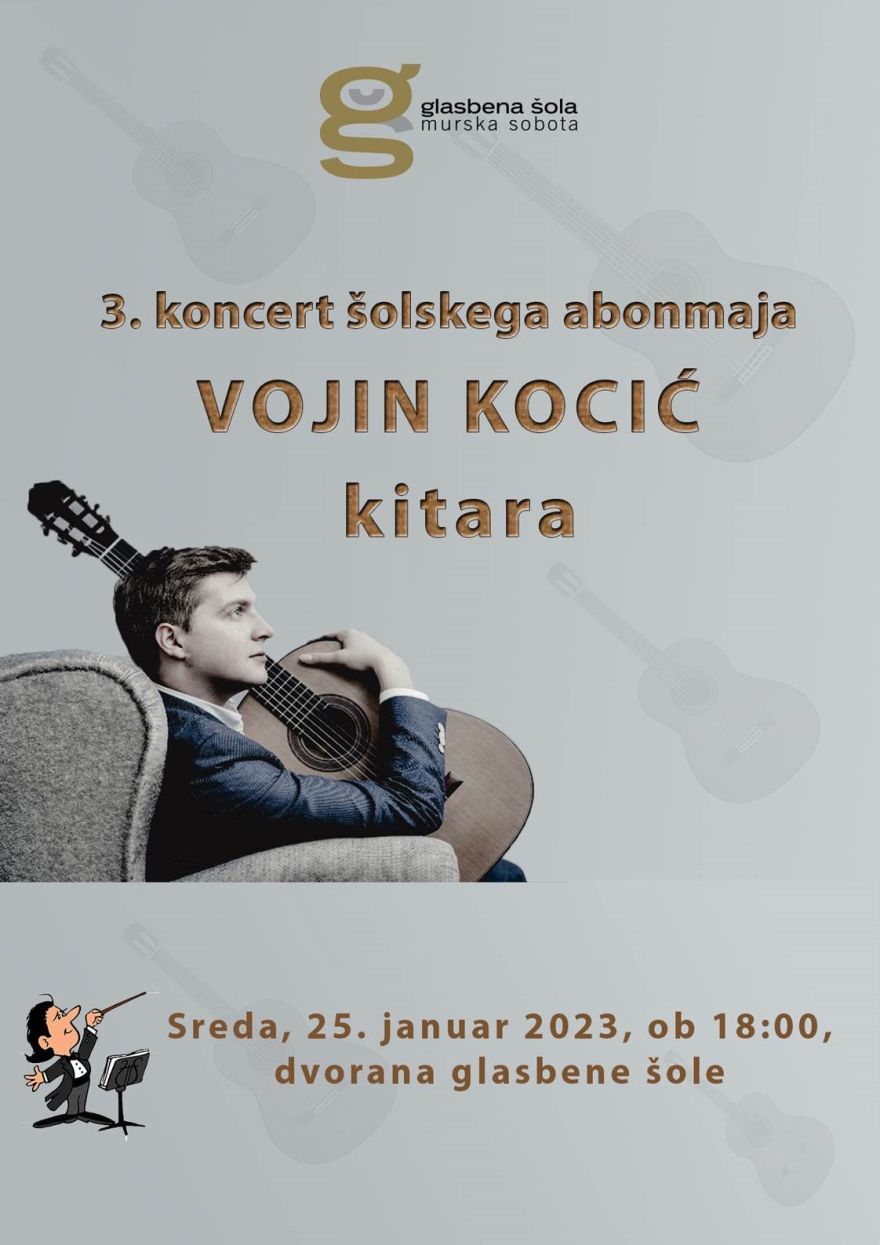 3. koncert šolskega abonmaja – Vojin Kocić, kitara | Sobotainfo.com