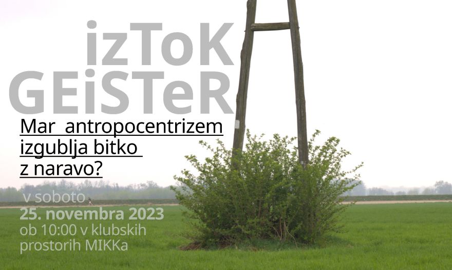 Predavanje: Iztok Geister: Mar antropocentrizem izgublja bitko z naravo ...